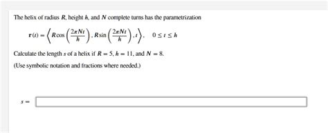 The Helix Of Radius R Height H And N Complete Turns Has The Parametrization Rtrcos Rsin 410