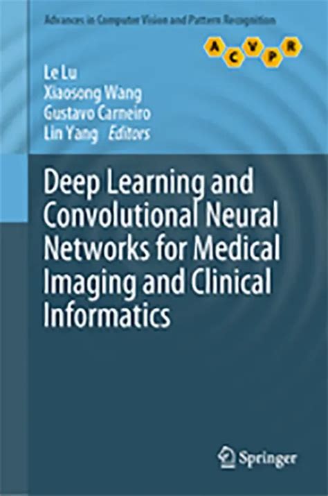 Book Deep Learning And Convolutional Neural Networks For Medical Imaging And Clinical