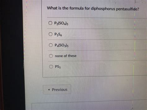 Solved What Is The Formula For Diphosphorus Pentasulfide O