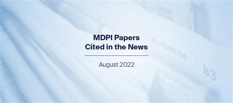 MDPI Papers Cited In The News August MDPI Blog