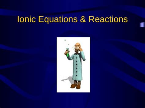 Ppt Ionic Equations And Reactions Equations Molecular Equations Show
