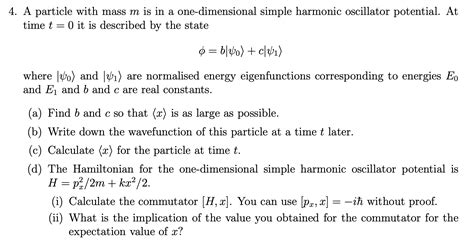 Solved 4 A Particle With Mass M Is In A One Dimensional Chegg Com