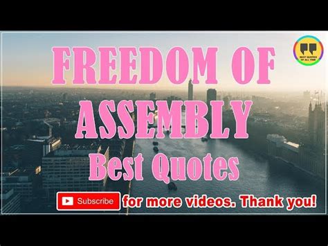 Freedom Of Assembly Quotes