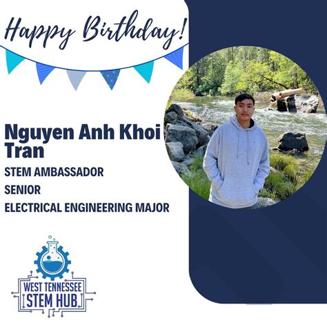 Help Us Wish A Happy Birthday To Nguyen Anh Khoi One Of Our Incredible Stem Ambassadors West