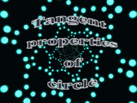 Tangent Properties Ppt