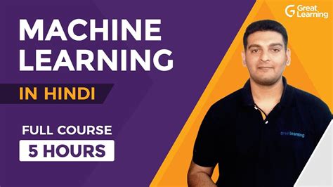 Machine Learning Full Course In Hindi Learn Machine Learning In 5 Hours Introduction To