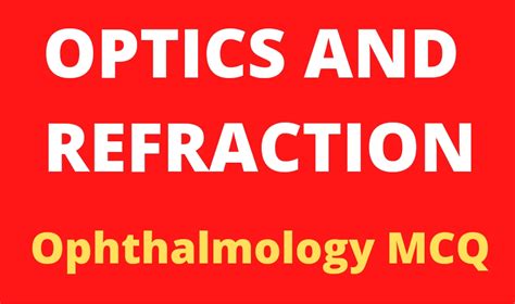 Multiple Choice Questions On Optics And Refraction