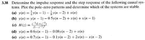 Solved Determine The Impulse Response And The Step Chegg