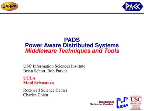 PPT PADS Power Aware Distributed Systems Middleware Techniques And
