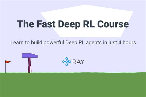 The Fast Deep Rl Course Learn To Build Powerful Deep Rl Agents In Just 4 Hours R