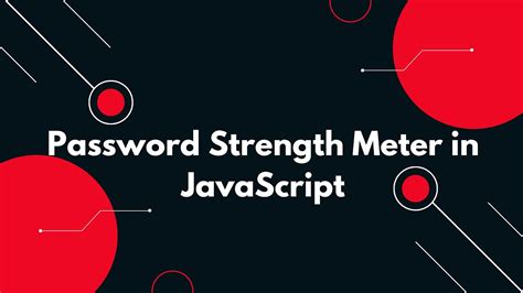 🔐 Password Strength Checker Using Javascript Real Time Validation 💪 Youtube