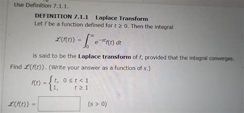 Solved Definition 7 1 1 Laplace Transform Let F Be A