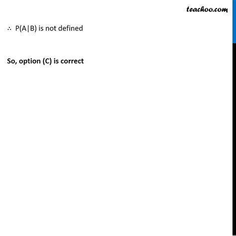 Ex 13 1 16 MCQ If P A 1 2 P B 0 Then P A B Is