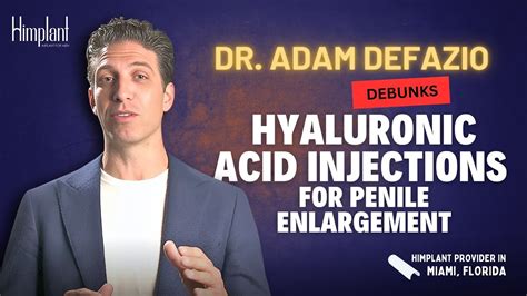 Penis Enlargement Filler And Hyaluronic Acid Injections For Male