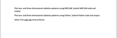 Solved Plot Two And Three Dimensional Radiation Patterns Using Matlabsubmit Matlab Code And Solved Plot Two And Three Dimensional Radiation Patterns Using Matlabsubmit Matlab Code And