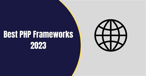 Wikivibes Best Php Frameworks In 2023
