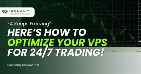 ¿el ea sigue congelándose optimice su vps para un trading 24 7