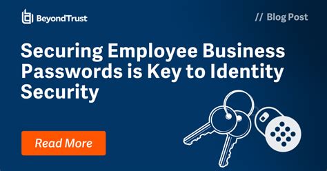 Securing Employee Business Passwords Is Key To Identity Beyondtrust
