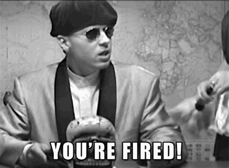 Youre Fired Your Fired Youre Fired Your Fired Fired Descobrir E