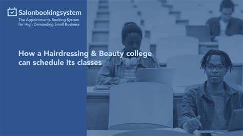 How A Hairdressing And Beauty College Can Schedule Classes Salon