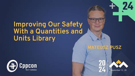 Cppcon The C Conference On Linkedin How To Improve The Safety Of C Code With A Quantities