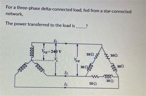 Solved For A Three Phase Delta Connected Load Fed From A