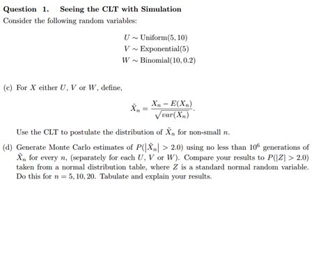 Solved Seeing The CLT With Simulation Consider The Chegg Com