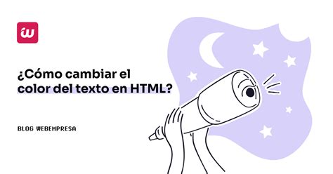 Cómo cambiar el color del texto en HTML Webempresa