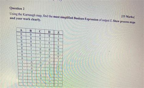 Solved Question 2 15 Marks Using The Karnaugh Map Find The