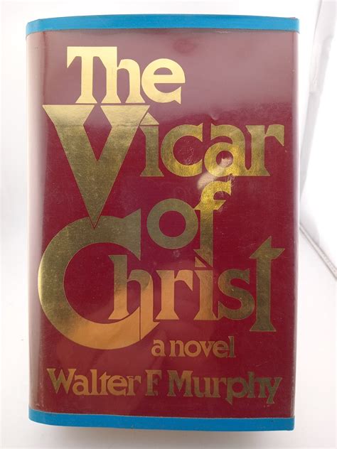Vicar Of Christ By Walter Murphy Book Express