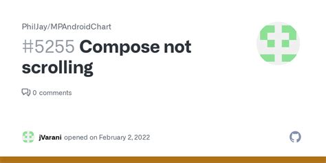 Compose Not Scrolling · Issue 5255 · Philjaympandroidchart · Github