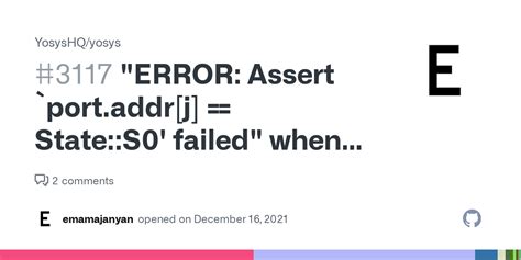 Error Assert `portaddr J States0 Failed When In Verific Mode · Issue 3117 · Yosyshq