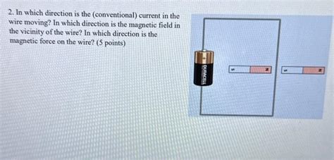 Solved 2 In Which Direction Is The Conventional Current Chegg Com