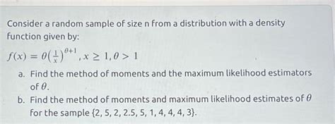 Solved Consider A Random Sample Of Size N From A Chegg
