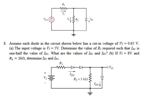 Solved 7 The Cut In Voltage Of The Diode Shown In The Chegg Com