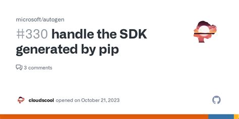 Handle The Sdk Generated By Pip · Issue 330 · Microsoftautogen · Github