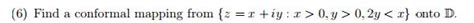 Solved Find A Conformal Mapping From {z X Iy X 0 Y