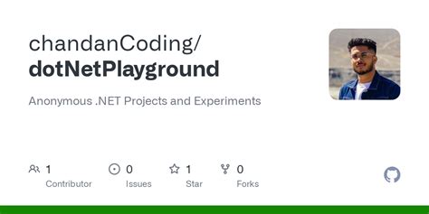 Github Chandancoding Dotnetplayground Anonymous Net Projects And Experiments
