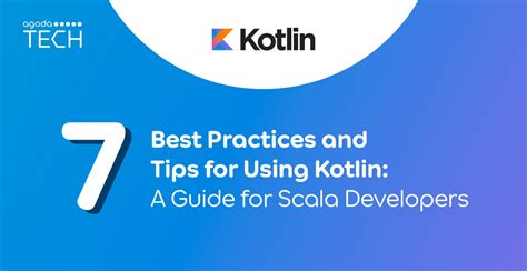 7 Best Practices And Tips For Using Kotlin A Guide For Scala