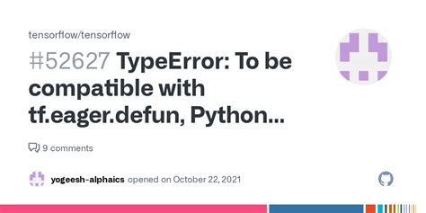 Typeerror To Be Compatible With Tfeagerdefun Python Functions Must