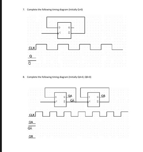 Solved 7 Complete The Following Timing Diagram Initially