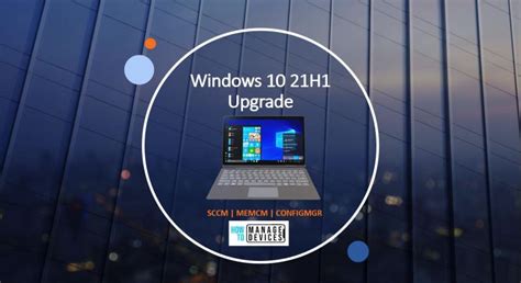 Windows 10 21h1 Upgrade Using Sccm Task Sequence Configmgr Best Guide Anoop Nair