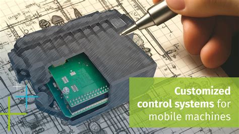 Customized Control Systems For Mobile Machines Your Vision Our Solution