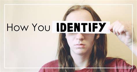 How You Identify