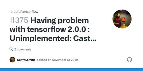 having problem with tensorflow 2 0 0 unimplemented cast string to float is not supported