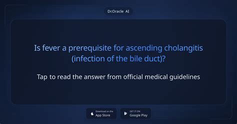 Is Fever A Prerequisite For Ascending Cholangitis Infection Of The Bile Duct
