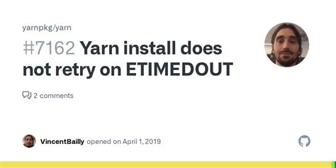 Yarn Install Does Not Retry On Etimedout · Issue 7162 · Yarnpkgyarn