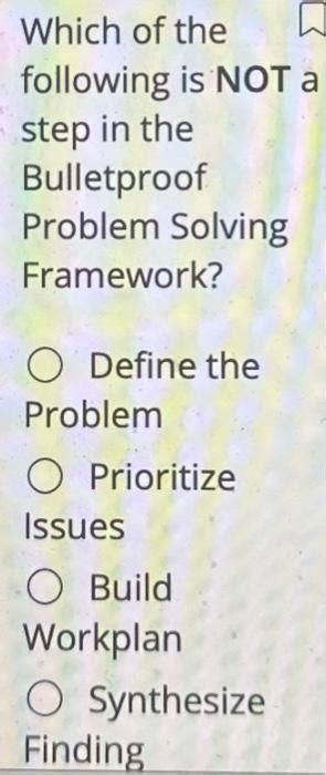 Solved Which Of The Following Is Not A Step In The