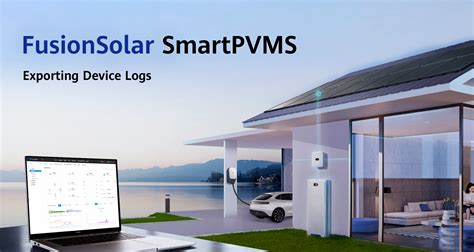 Fusionsolar Smartpvms Export Device Logs