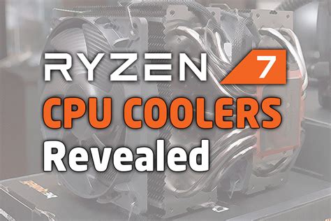 The New Amd Ryzen Cpu Coolers Revealed Tech Arp